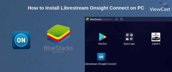 Download Librestream Onsight Connect for PC / Windows / Computer