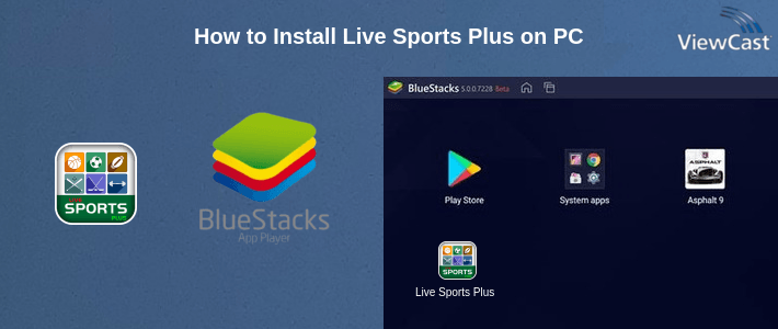 Download Live Sports Plus for PC / Windows / Computer