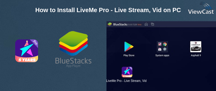 Download LiveMe Pro - Live Stream, Video Chat&Go Live! for PC / Windows / Computer