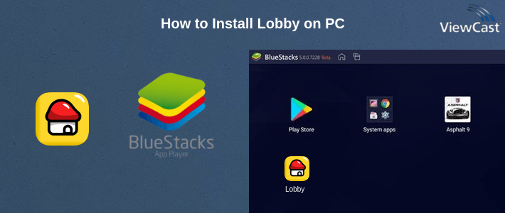 Download Lobby for PC / Windows / Computer
