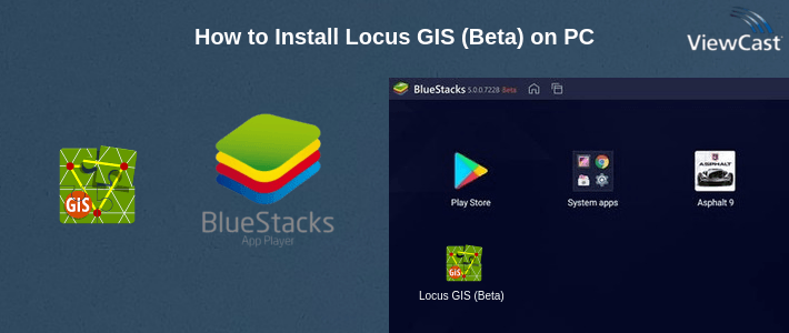 Download Locus GIS (Beta) for PC / Windows / Computer
