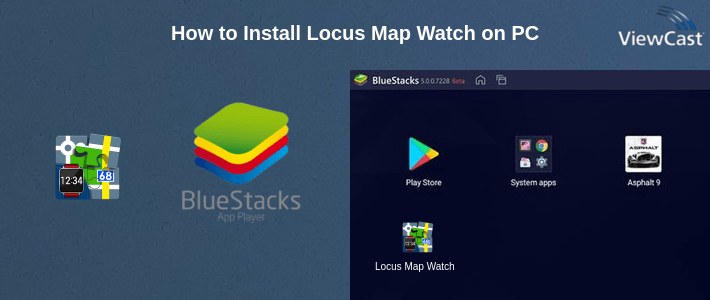 Download Locus Map Watch for PC / Windows / Computer