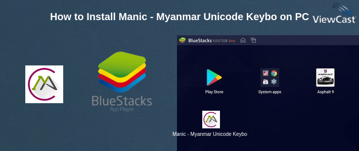 Download Manic - Myanmar Unicode Keyboard for PC / Windows / Computer