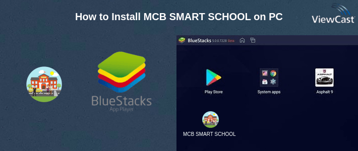 Download MCB SMART SCHOOL for PC / Windows / Computer