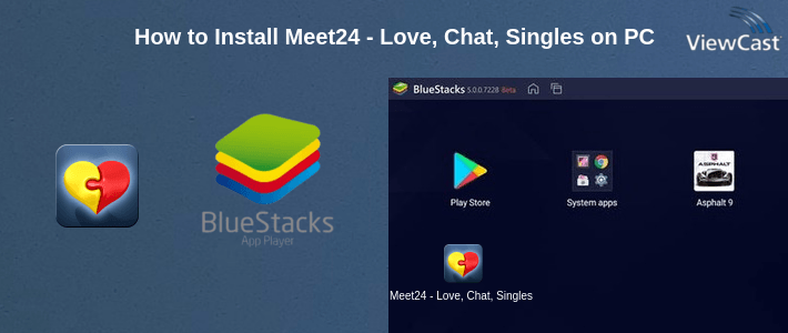 Download Meet24 - Love, Chat, Singles for PC / Windows / Computer