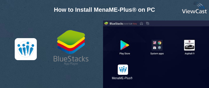 Download MenaME-Plus® for PC / Windows / Computer