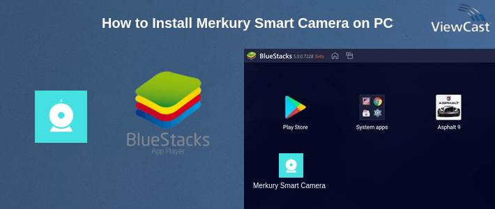 Download Merkury Smart Camera for PC / Windows / Computer