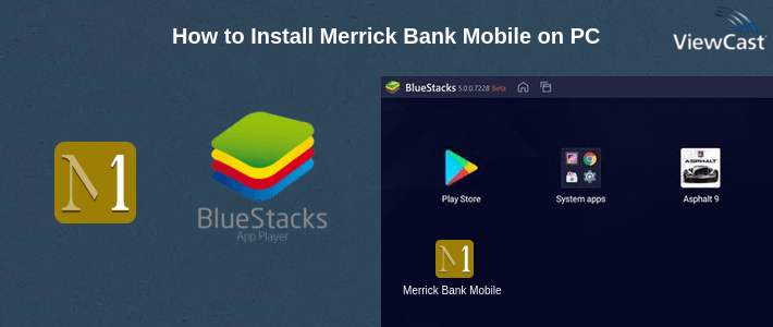 Download Merrick Bank Mobile for PC / Windows / Computer