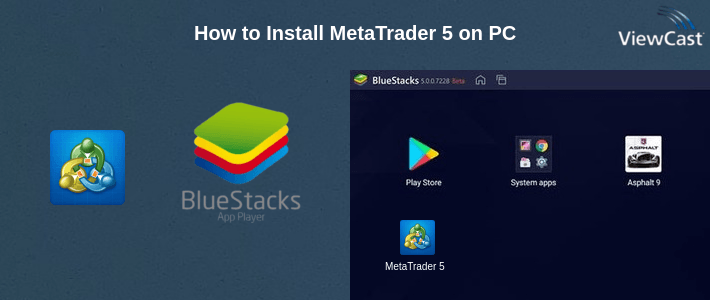 Download MetaTrader 5 for PC / Windows / Computer
