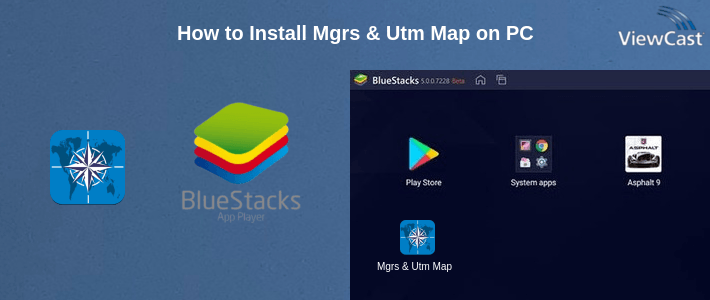 Download Mgrs & Utm Map for PC / Windows / Computer