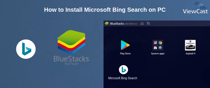 Download Microsoft Bing Search for PC / Windows / Computer
