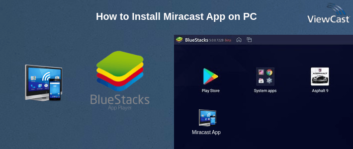 Download Miracast App for PC / Windows / Computer