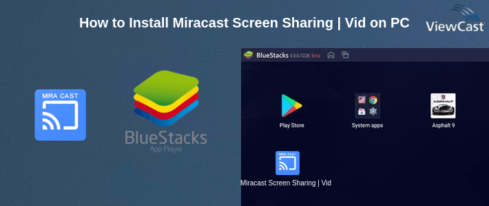 Download Miracast Screen Sharing | Video & TV Cast for PC / Windows ...