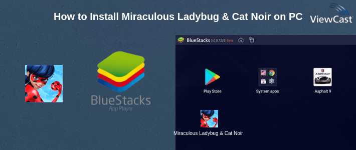 Download Miraculous Ladybug & Cat Noir - The Official Game for PC ...
