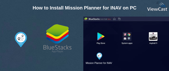 Download Mission Planner for INAV for PC / Windows / Computer