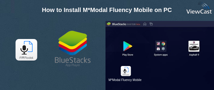 Download M*Modal Fluency Mobile for PC / Windows / Computer