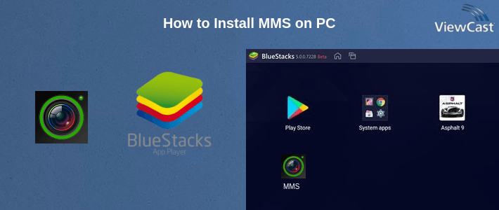 Download MMS for PC / Windows / Computer