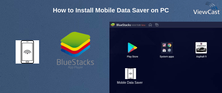 Download Mobile Data Saver for PC / Windows / Computer