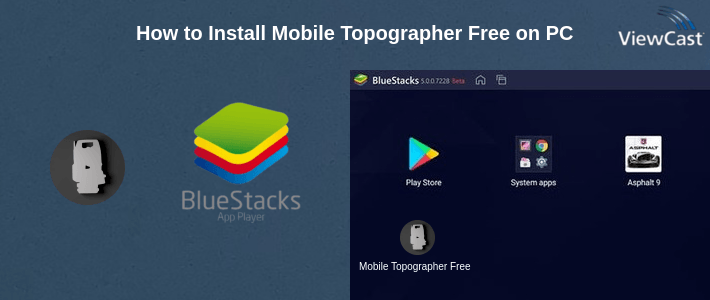 Download Mobile Topographer Free for PC / Windows / Computer