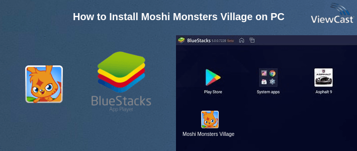 Download Moshi Monsters Village for PC / Windows / Computer