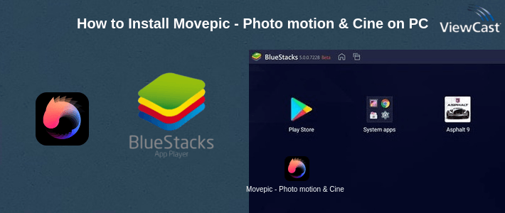 Download Movepic - Photo motion & Cinemagraph for PC / Windows / Computer
