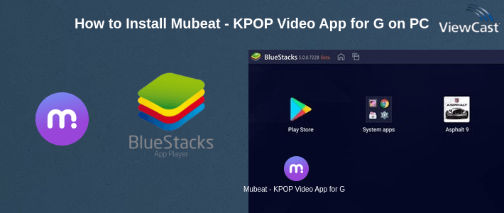 Download Mubeat - KPOP Video App for Global Fans for PC / Windows ...