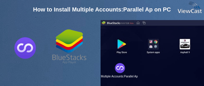Download Multiple Accounts:Parallel App for PC / Windows / Computer