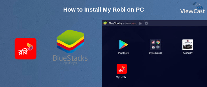 Download My Robi for PC / Windows / Computer