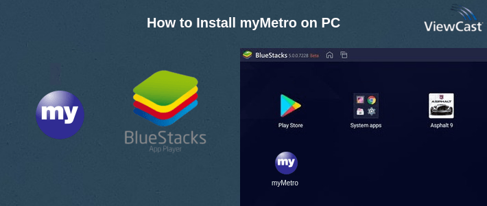 Download myMetro for PC / Windows / Computer