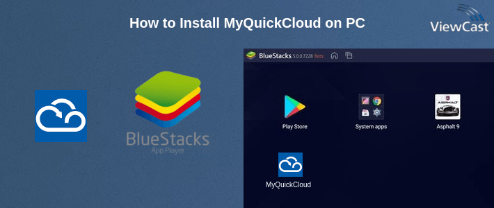 Download MyQuickCloud for PC / Windows / Computer