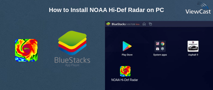 Download NOAA Hi-Def Radar for PC / Windows / Computer