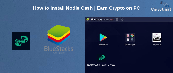 Download Nodle Cash | Earn Crypto for PC / Windows / Computer
