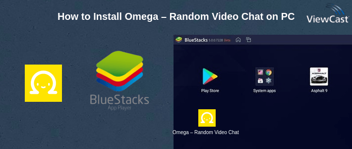 Download Omega – Random Video Chat for PC / Windows / Computer
