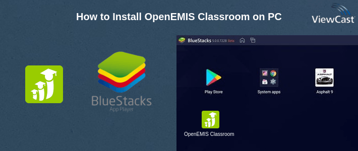 Download OpenEMIS Classroom for PC / Windows / Computer