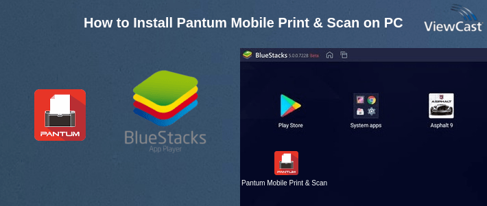 Download Pantum Mobile Print & Scan for PC / Windows / Computer