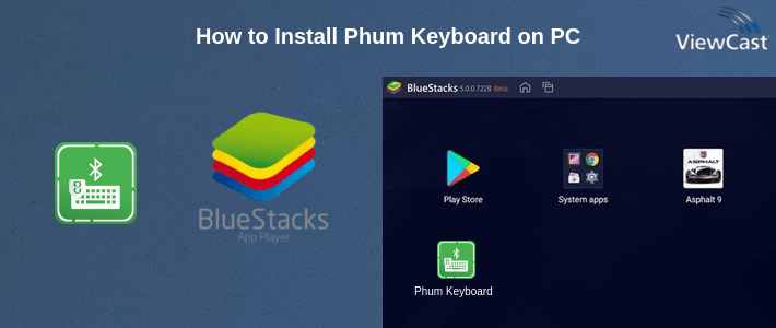 Download Phum Keyboard for PC / Windows / Computer