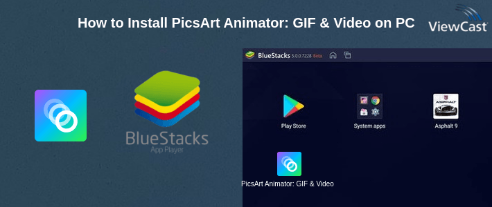 Download PicsArt Animator: GIF & Video for PC / Windows / Computer