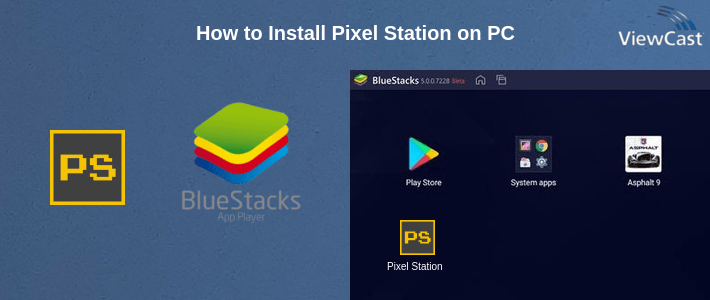 Download Pixel Station for PC / Windows / Computer