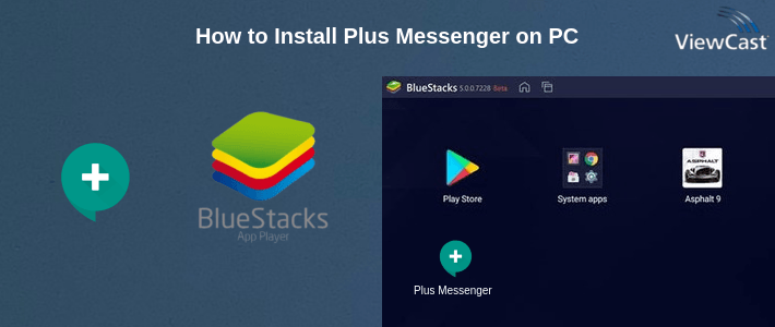 Download Plus Messenger for PC / Windows / Computer