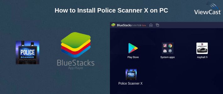 Download Police Scanner X for PC / Windows / Computer