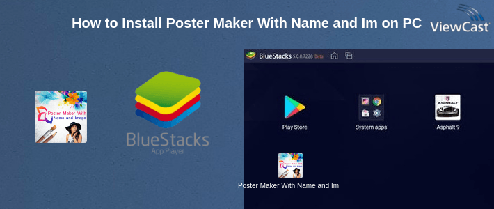 Download Poster Maker With Name and Image for PC / Windows / Computer