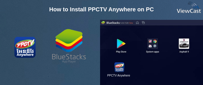 Download PPCTV Anywhere for PC / Windows / Computer