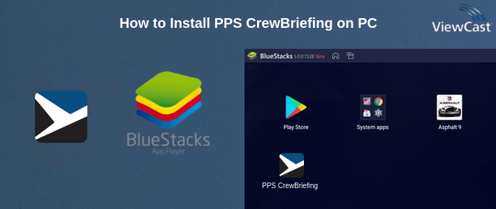 Download PPS CrewBriefing for PC / Windows / Computer