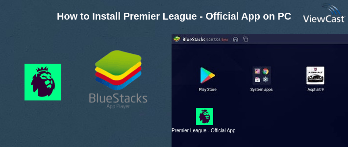 Download Premier League - Official App for PC / Windows / Computer
