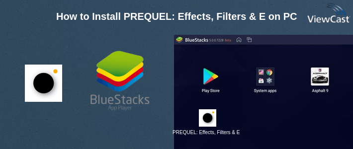 Download PREQUEL: Effects, Filters & Editing for PC / Windows / Computer