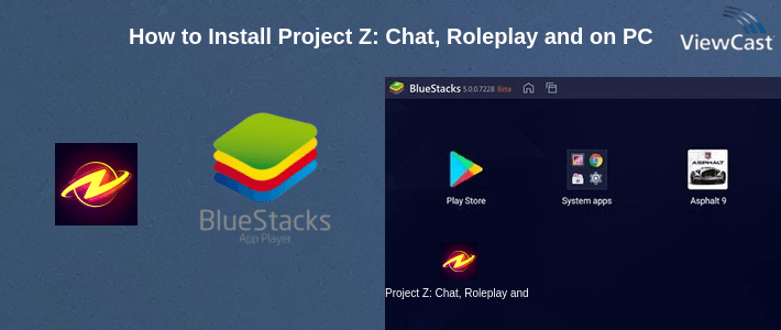 Download Project Z: Chat, Roleplay and Make new friends for PC ...