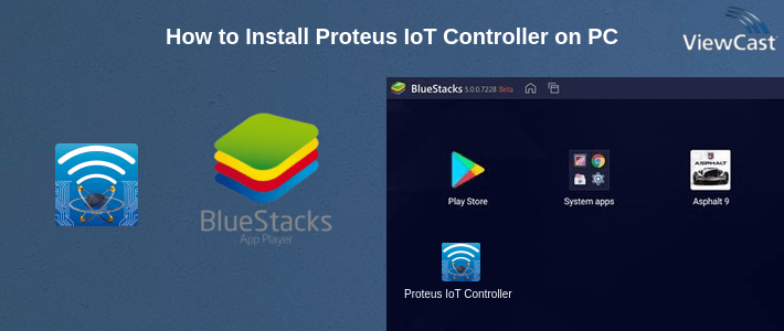 Download Proteus IoT Controller for PC / Windows / Computer