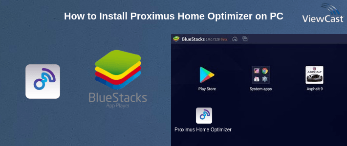 Download Proximus Home Optimizer for PC / Windows / Computer