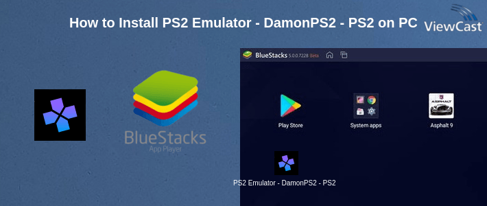 Download PS2 Emulator - DamonPS2 - PS2 PSP PS2 PPSSPP PS2 for PC ...