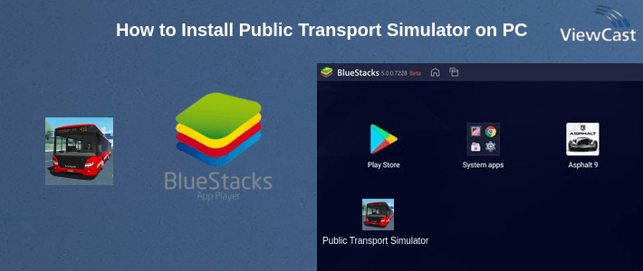 Download Public Transport Simulator for PC / Windows / Computer